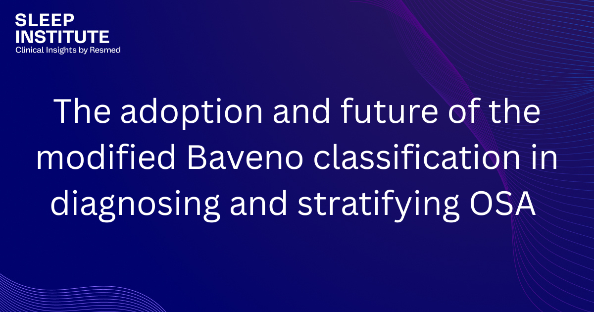 The Adoption & Future of the Modified Baveno Classification | Sleep ...